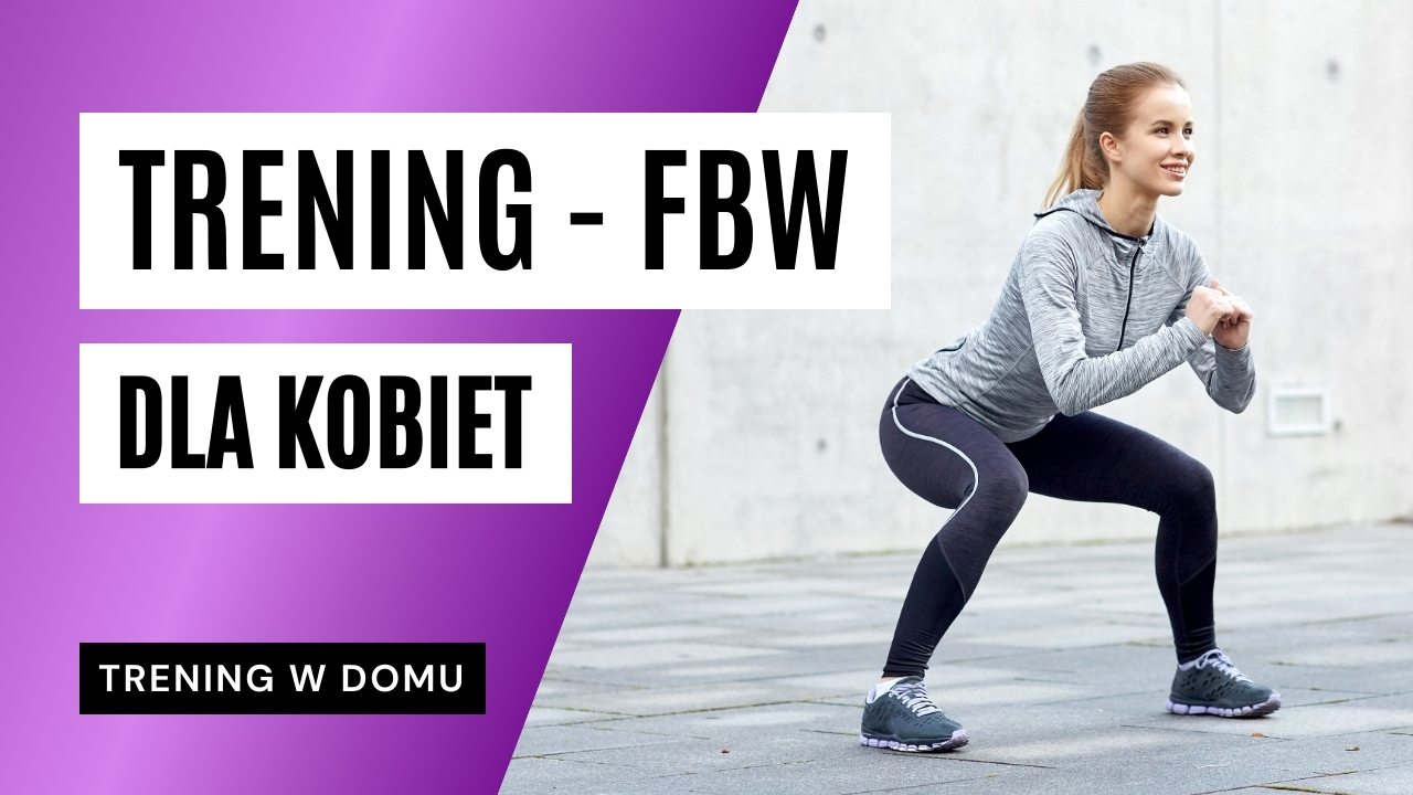 Kurs Trening całego ciała dla kobiet - w domu - Bez Tabletek