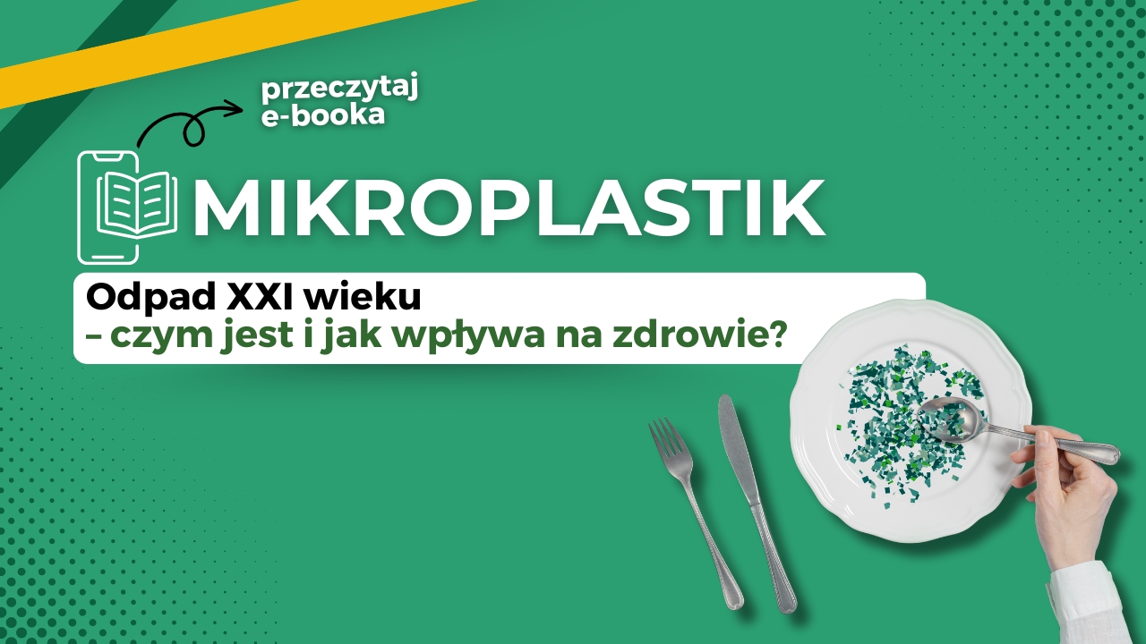 Kurs Mikroplastik - czym jest i jak wpływa na zdrowie - Bez Tabletek