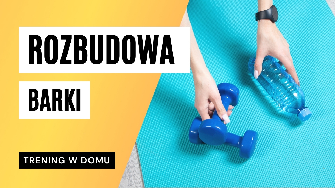 Kurs Trening na barki w domu - Bez Tabletek