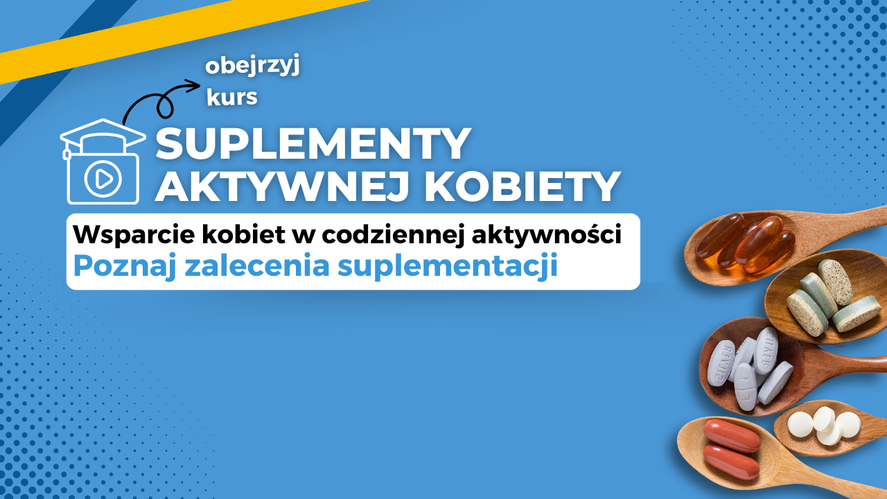 Kurs Suplementy diety aktywnej kobiety Video - Bez Tabletek